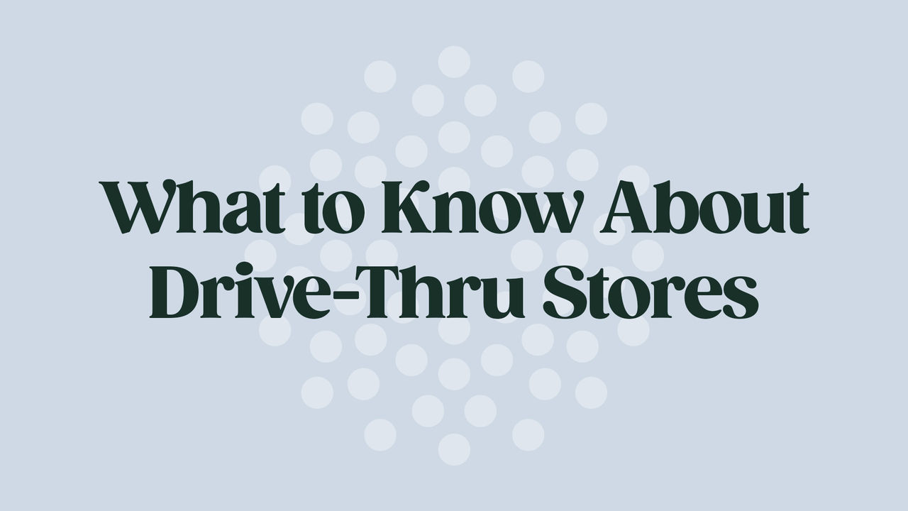 Introducing Drive-Thru Pickup Stores | Trulieve