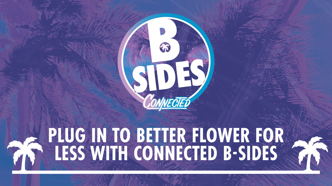 Plug into Better Flow for Less with Connected B-Sides | Trulieve